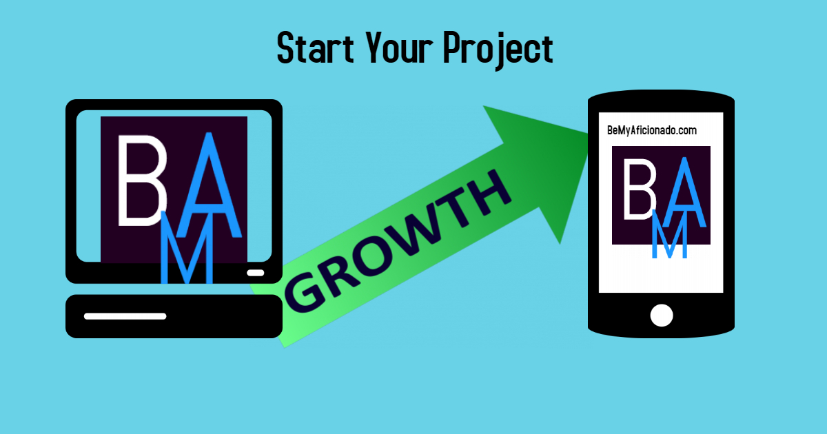 Start a New Project | Be My Aficionado